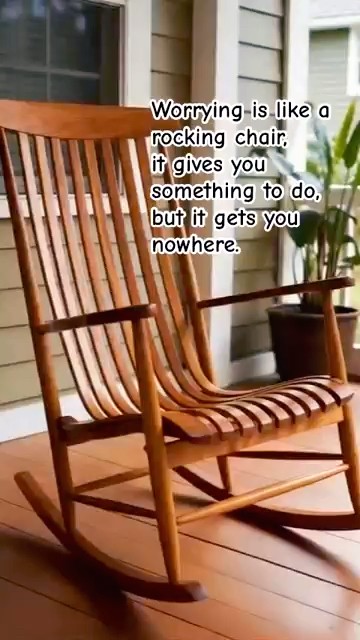 “Worrying Is Like a Rocking Chair…” - YouTube