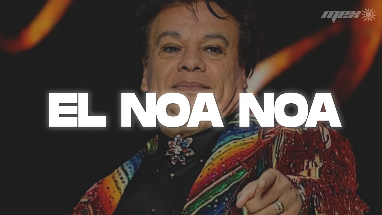 vamos al Noa Noa //Juan Gabriel - El Noa Noa (Letra) - YouTube