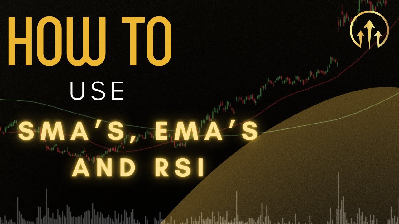 How to use SMA, EMA's and the RSI - YouTube