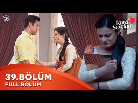 Kara Sevdam Hint Dizisi 39. Bölüm | Kısa Versiyon
