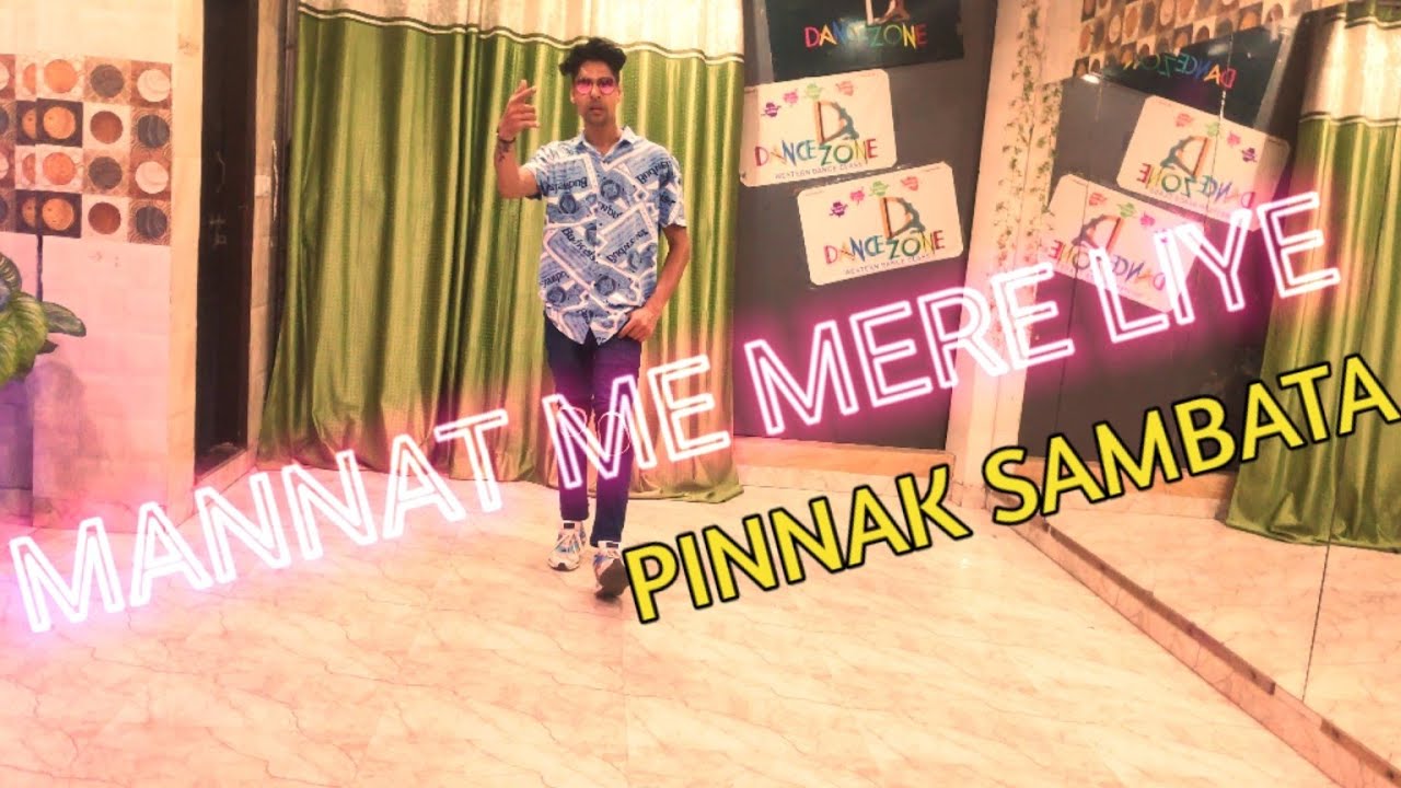 Mannat me mere liye jannat mang x pinnak Sambata | Dance Video hiphop ...