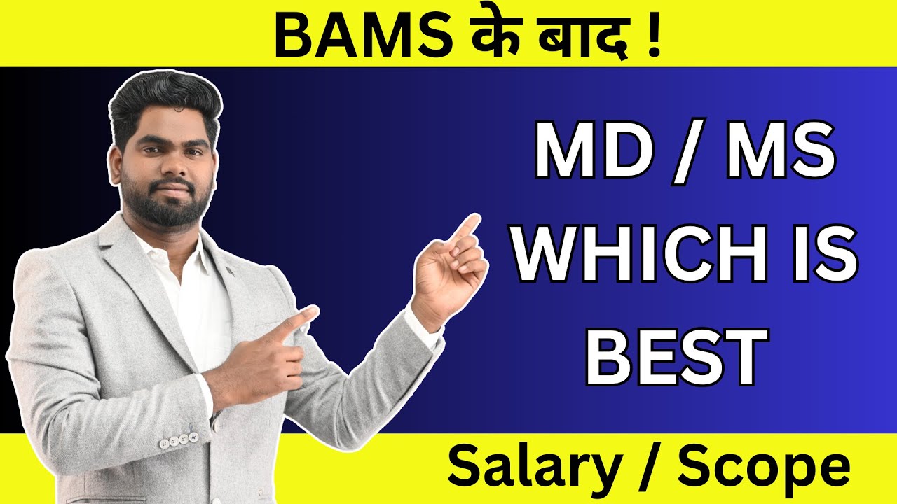 SCOPE AND CAREER AFTER BAMS , PG AFTER BAMS , MD/MS POST BAMS ...