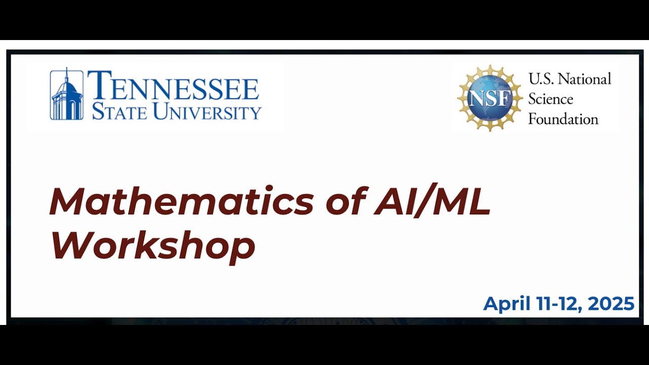 Mathematics of AI ML Workshop 2025 - Transformers by Dr. Soheil Kolouri ...
