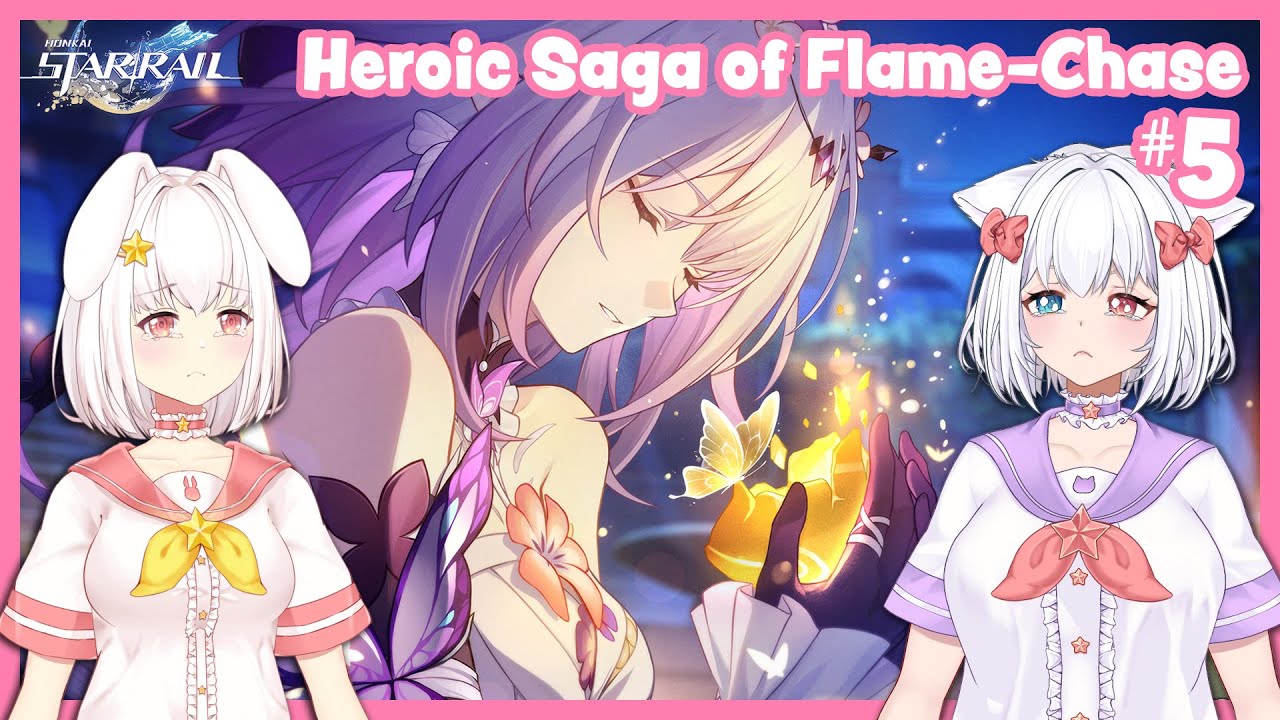 【Honkai Star Rail】 Heroic Saga of Flame-Chase 【Part 5】 - YouTube