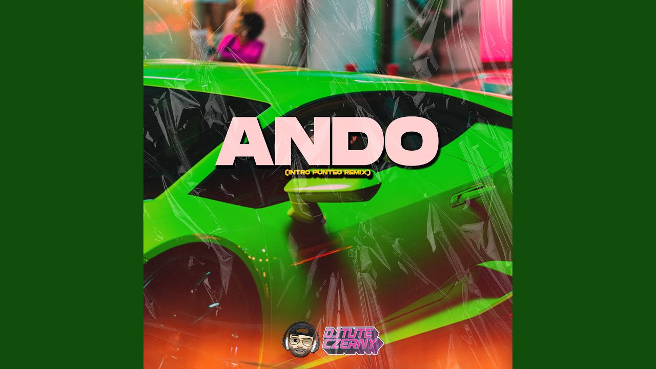 Ando (Intro Punteo Remix) - YouTube Music