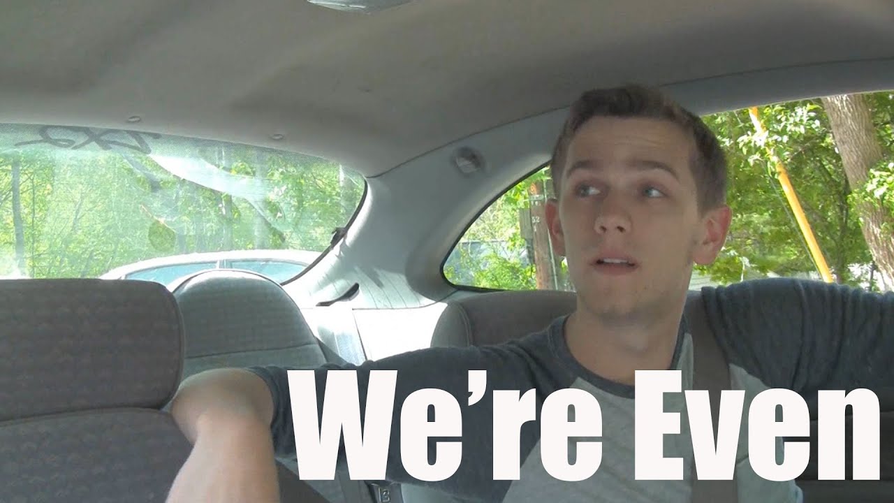 Now We're Even - YouTube