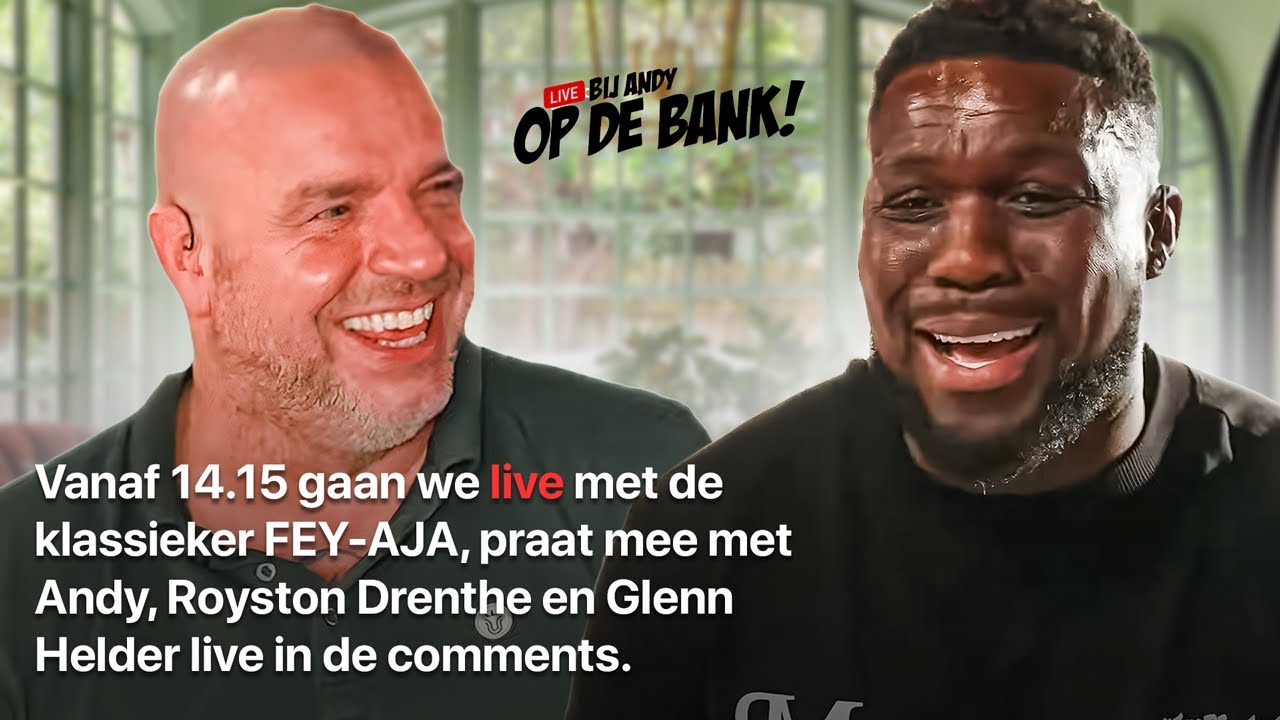 Feyenoord - Ajax | LIVE Bij Andy en Royston op de bank! met Glenn ...
