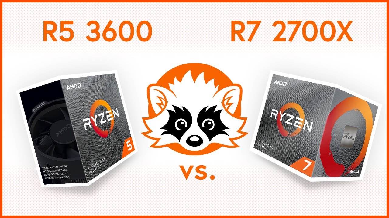 AMD R5 3600 Vs AMD R7 2700X Comparison Is The Newer R5 3600 The AMD R5 3600 Vs AMD R7 2700X Comparison Is The Newer R5 3600 The