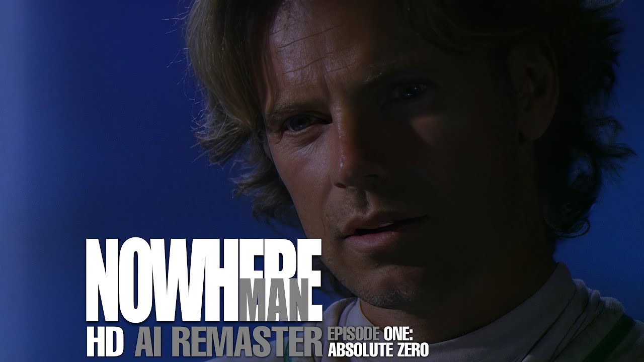 Nowhere Man (1995) - Episode 1: Absolute Zero - HD AI Remaster - YouTube