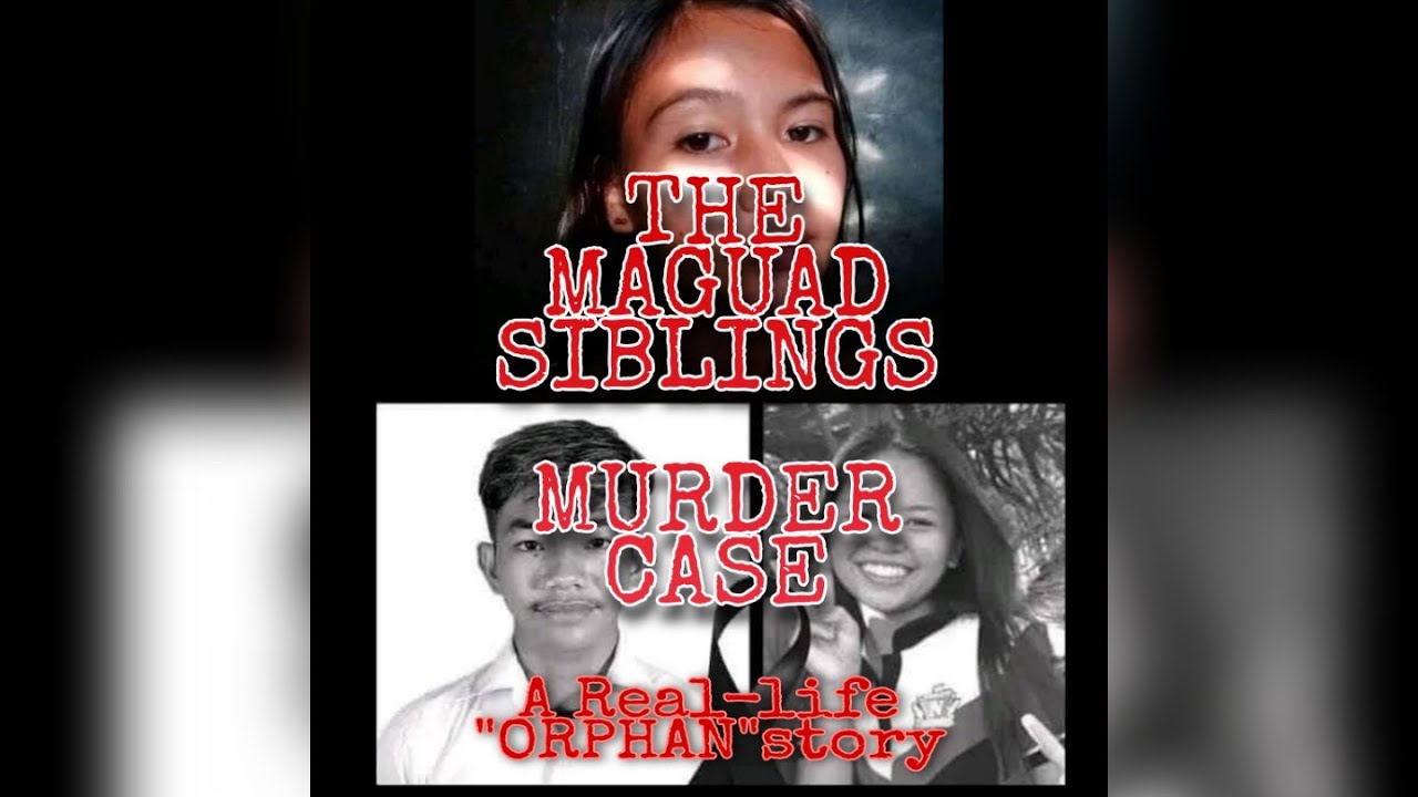 MAGUAD SIBLINGS MURDER CASE | ORPHAN REAL-LIFE STORY | MLANG MASSACRE ...