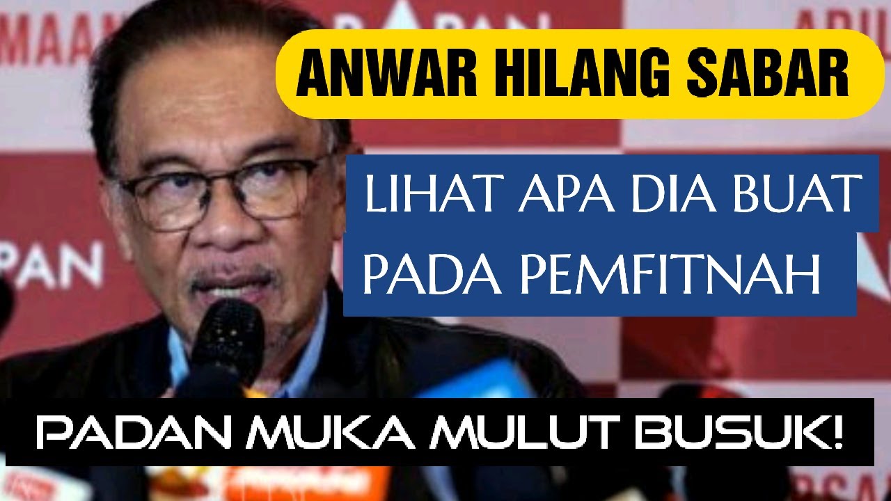 AKHIRNYA ANWAR HILANG SABAR!! LIHAT APA ANWAR BUAT KEPADA PEMFITNAH DAN ...