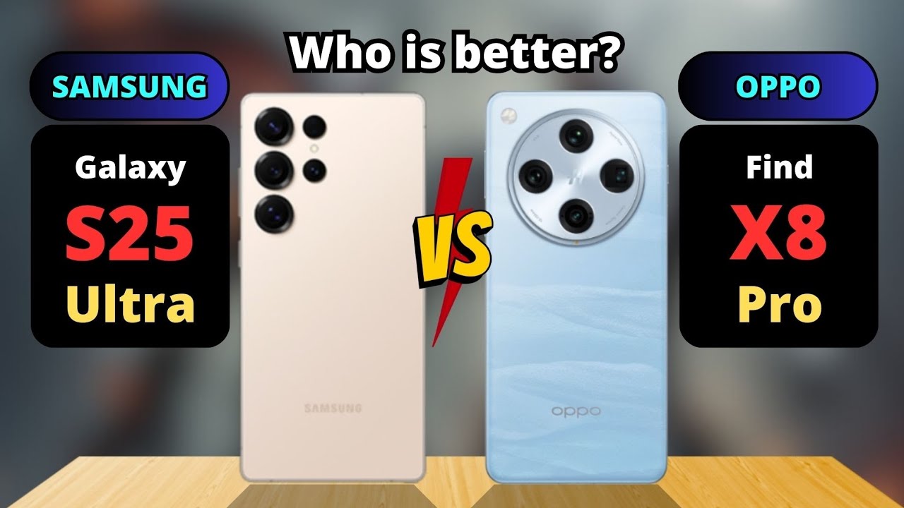 Samsung Galaxy S25 Ultra vs Oppo Find X8 Pro Comparison - YouTube