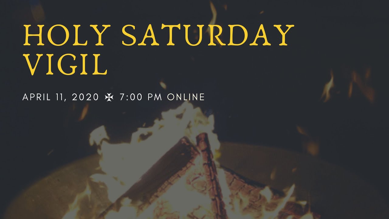 Holy Saturday Vigil - 2020 - YouTube