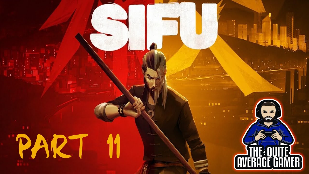 Sifu Part 11: We hunt for Wang - YouTube