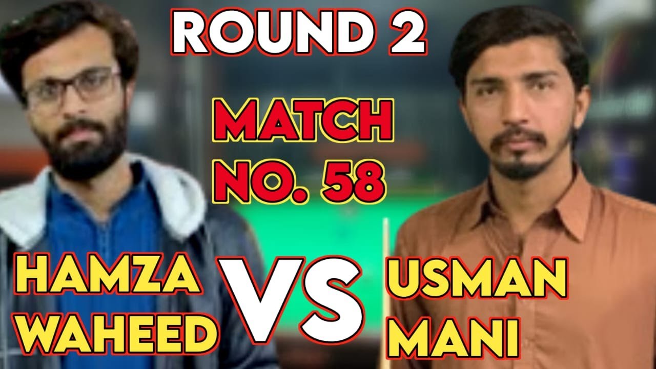 Usman Mani Vs Hamza Waheed- MATCH 58- Big Challenge Tournament - 7 STAR SNOOKER CLUB OKARA - YouTube