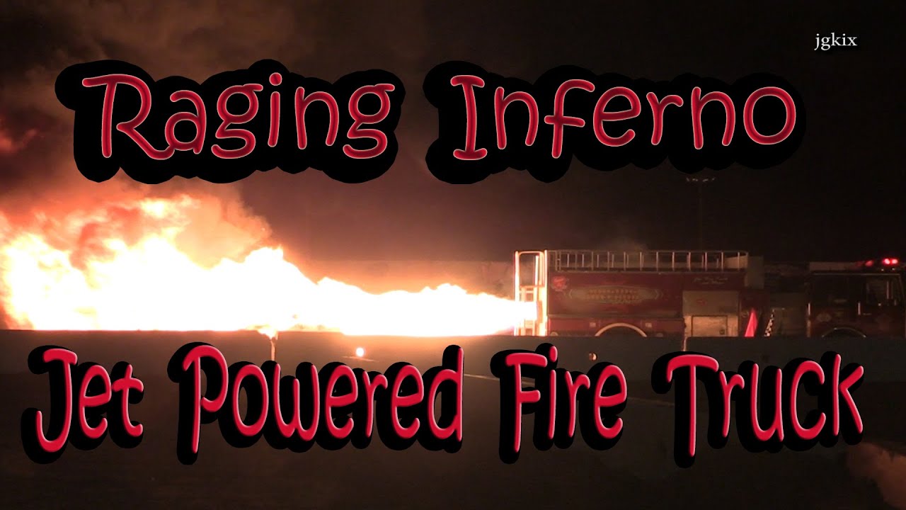 Raging Inferno Jet Powered Fire Truck at the SBC Fair - YouTube