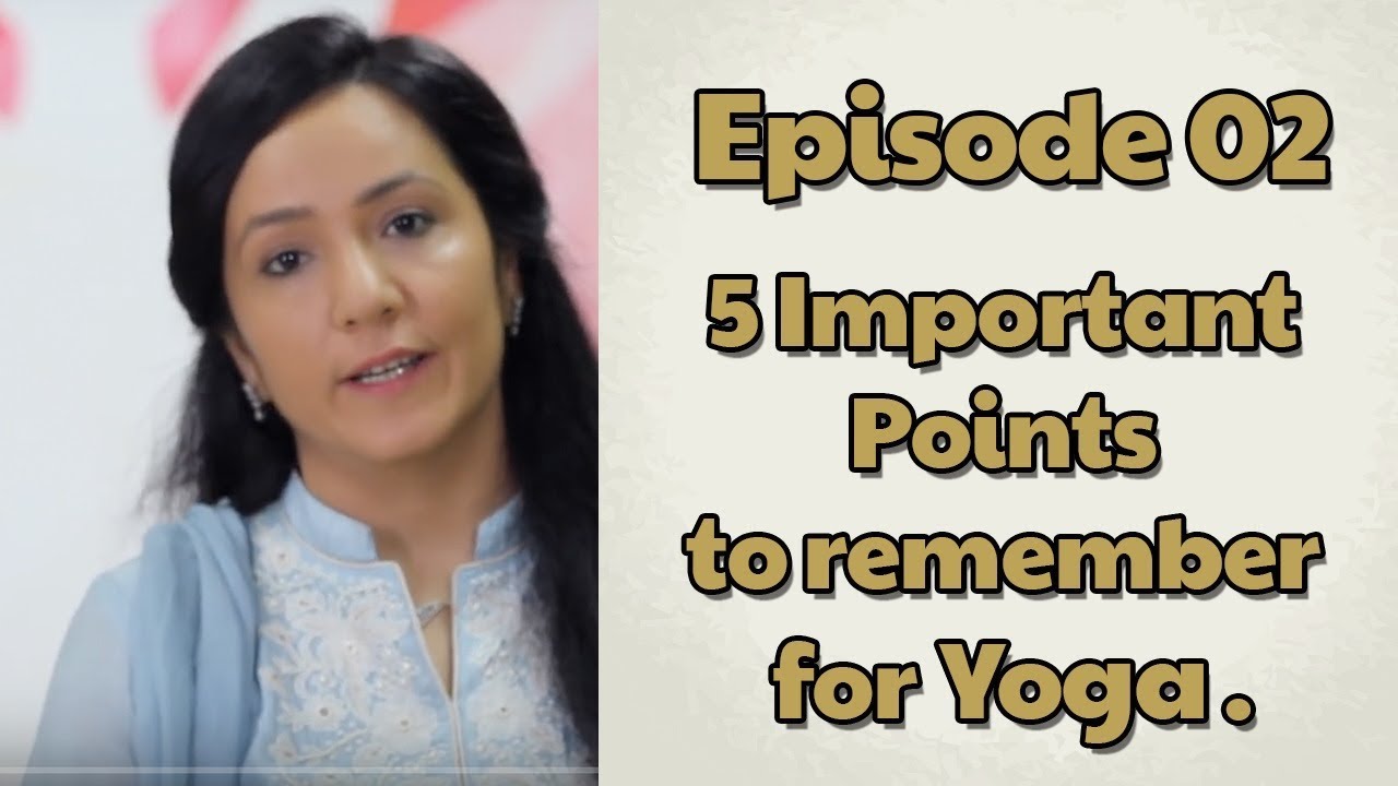 5 Important Points to do Yoga | Episode 2 | For Healthy Living | For ...