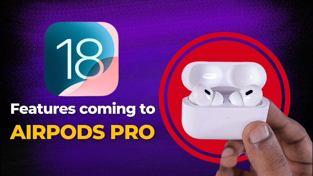 iOS 18 🔥 AirPods Pro Features - YouTube