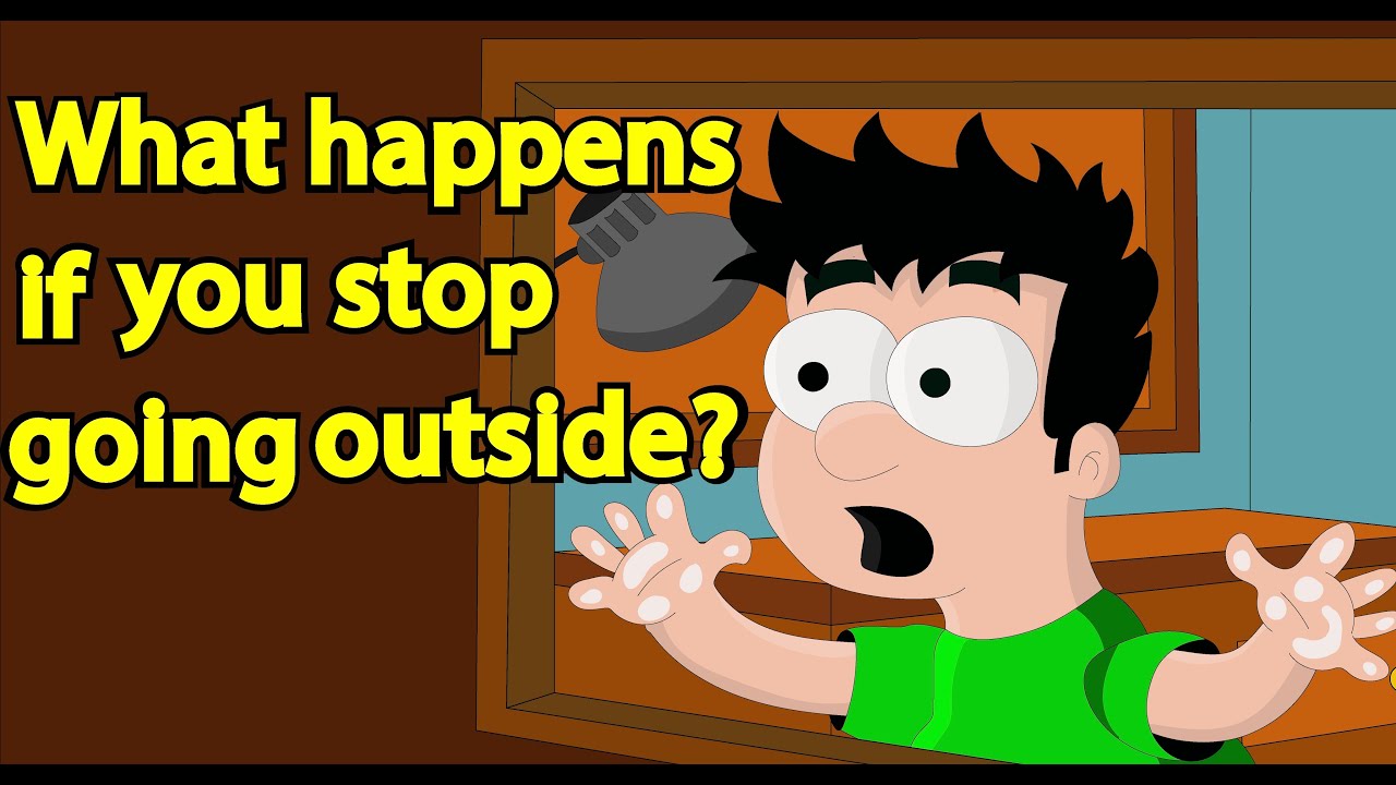 What Happens If You Stop Going Outside Subtitles English 2020 YouTube what-happens-if-you-stop-going-outside-subtitles-english-2020-youtube