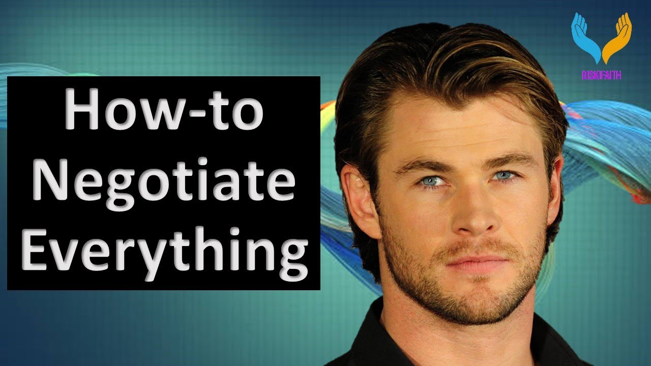 How to Negotiate Everything - YouTube