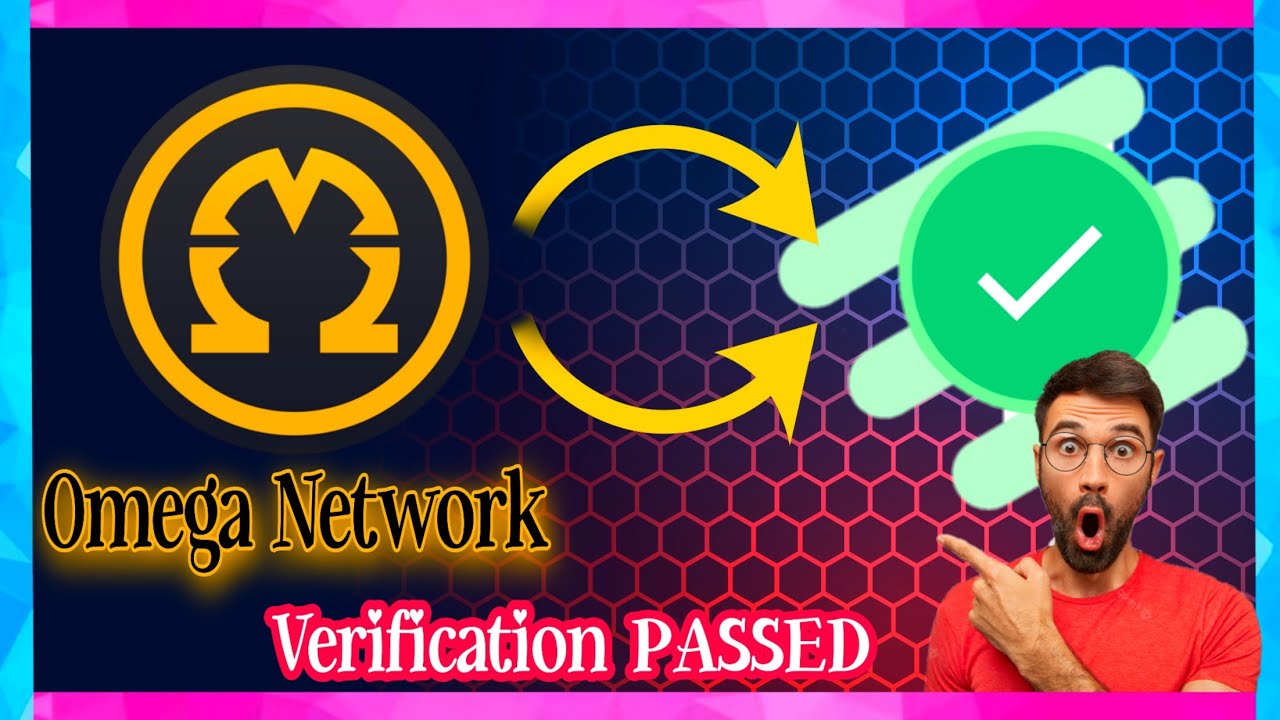 OMEGA NETWORK VERIFICATION PROCESS | OMEGA NETWORK MINING | OMEGA ...