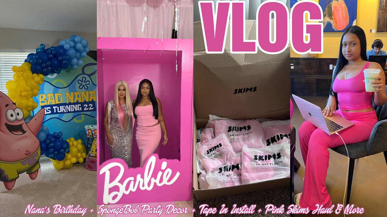 VLOG | Nana’s Birthday + SpongeBob Party Decor + Tape In Install + Pink ...