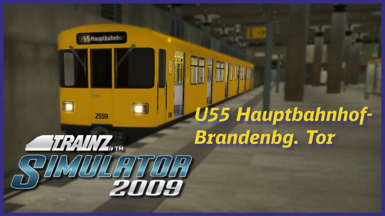 [TS2009 U-Bahn Berlin] Jetzt auch die richtige U55 - YouTube