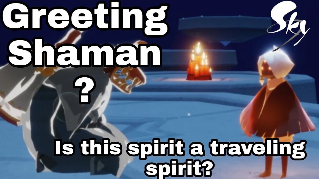 Could the greeting shaman spirit be the next traveling spirit? how can ...