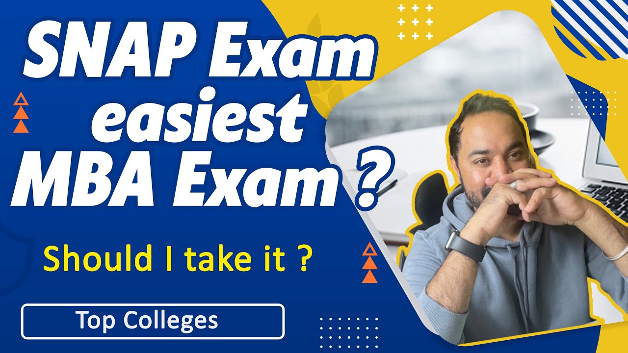 SNAP Exam easiest MBA Exam ? | Should I take it ? | Top Colleges - YouTube
