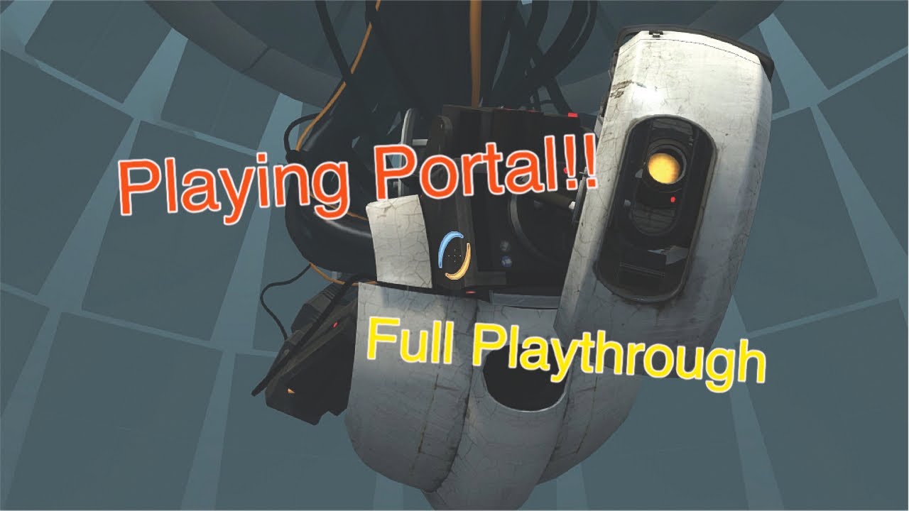 Playing Portal for the first time! | Portal (full playthrough stream ...