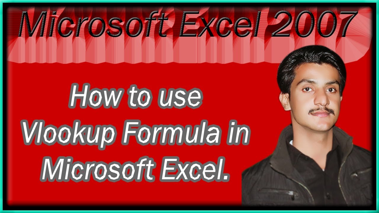How To Use Vlookup Formula In Ms Excel 2007 In Urdu Hindi YouTube How To Use Vlookup Formula In Ms Excel 2007 In Urdu Hindi YouTube