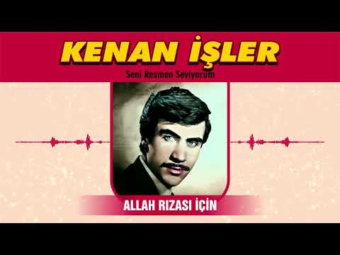 Kenan İşler - Allah Rızası İçin ESKİ KAYIT