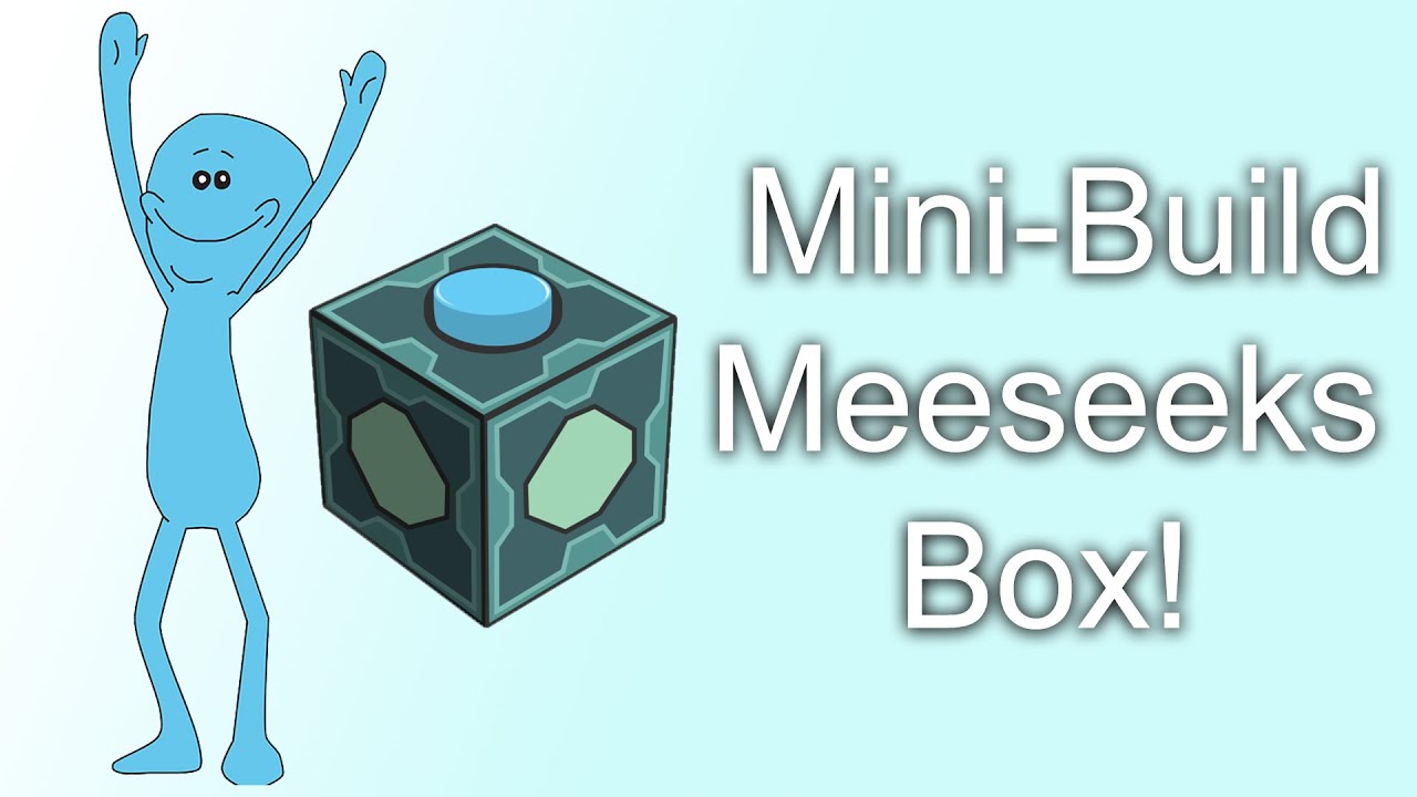 Mini-Build : Meeseeks box from Rick and Morty - YouTube