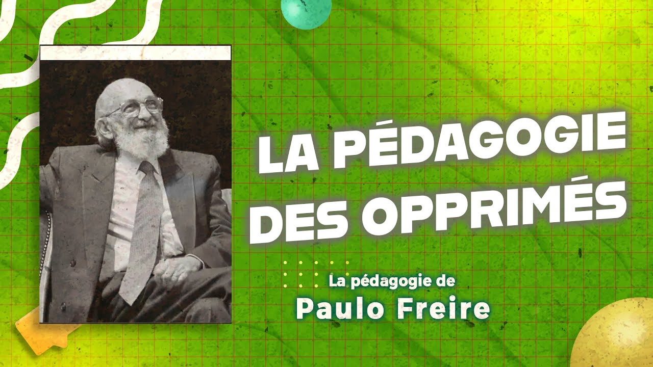 La pédagogie de Paulo Freire - YouTube