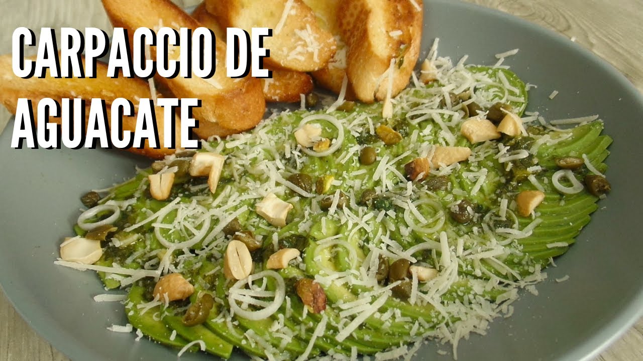 Carpaccio de Aguacate 🥑 - Avocado Carpaccio - YouTube