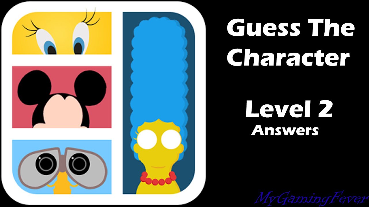 Guess The Character - Level 2 Answers - YouTube