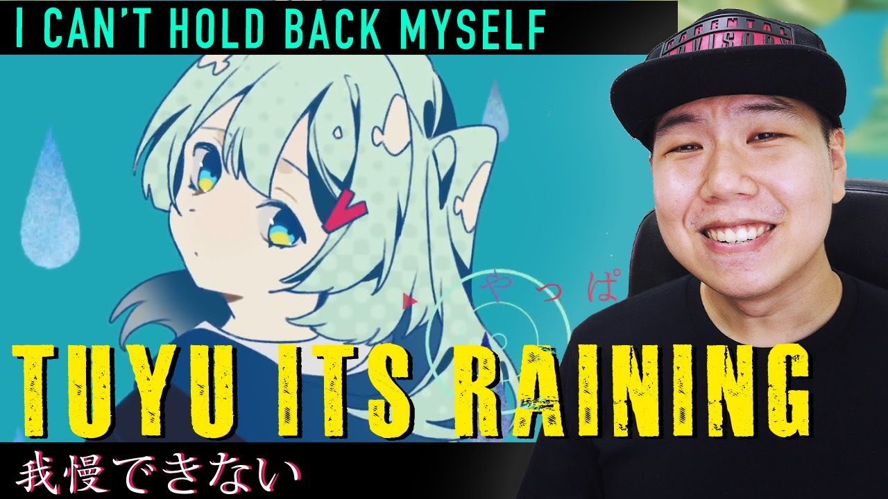 NEW TUYU FAN REACTS to IT’S RAINING AFTER ALL BY TUYU / ツユ | REACTION ...