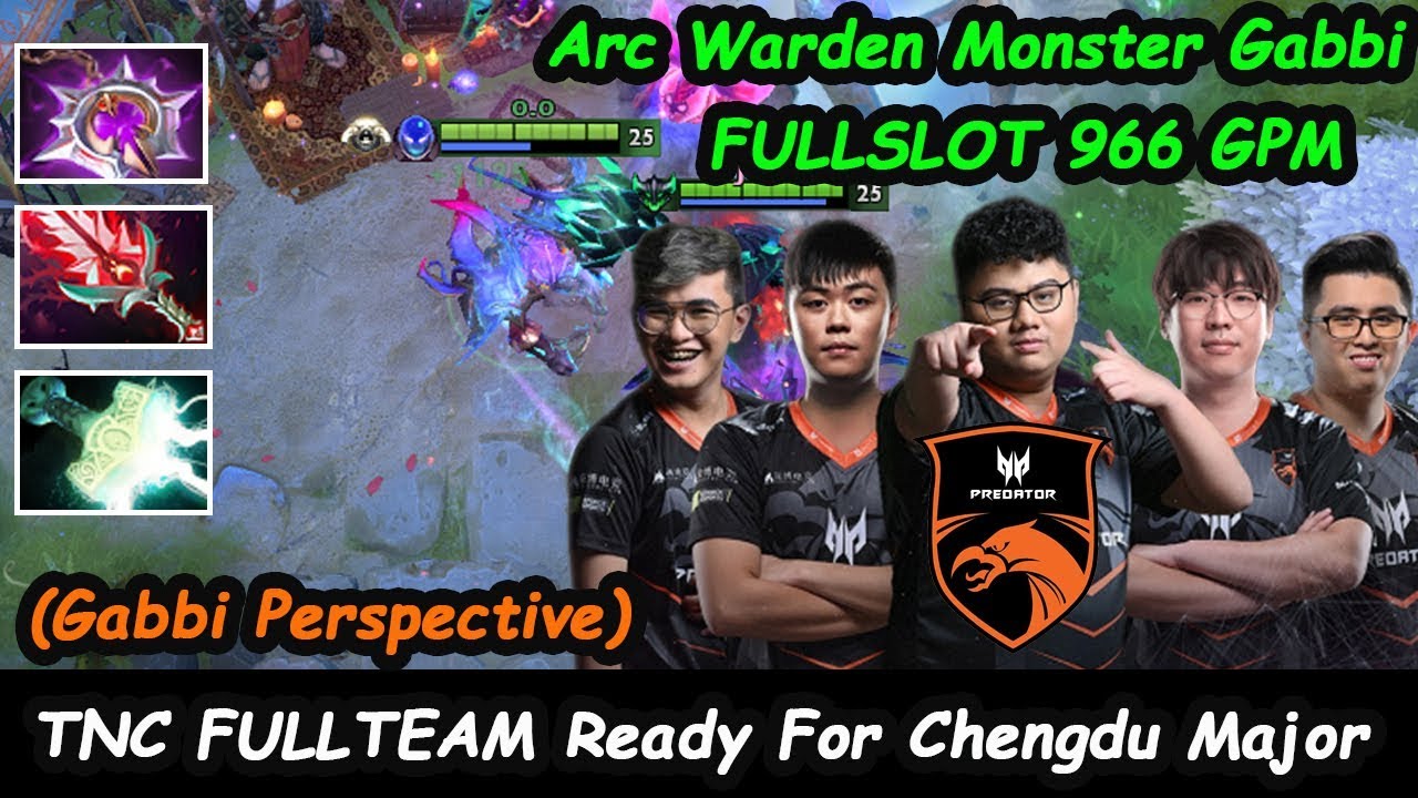 TNC Gabbi [Arc Warden] TNC NEW ROSTER FULLTEAM Ready For ChengDu Major ...