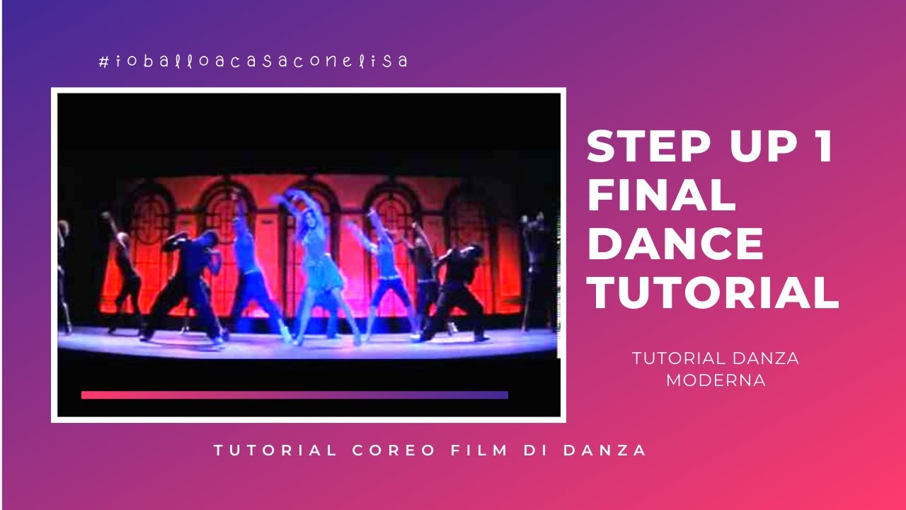 Tutorial Coreo Film Di Danza Step Up Final Dance🔥 Danza Moderna Youtube