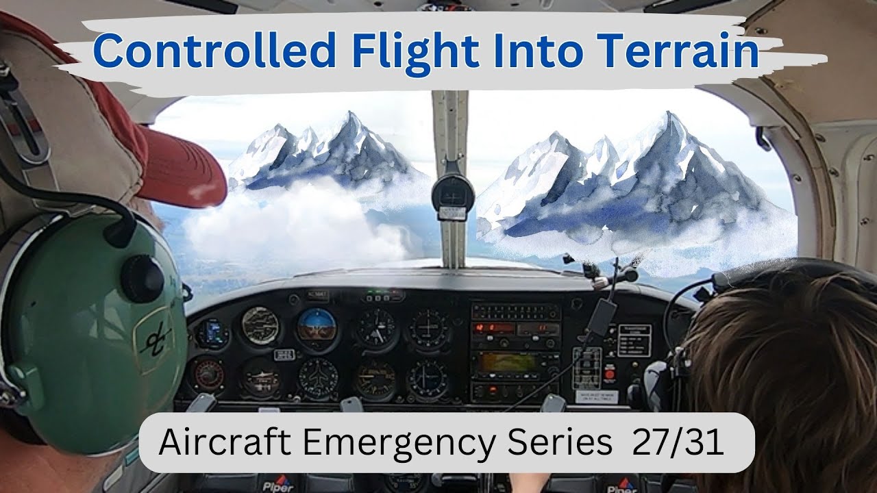Controlled Flight Into Terrain! CFIT Mayday 27/31 Airplane Emergency ...