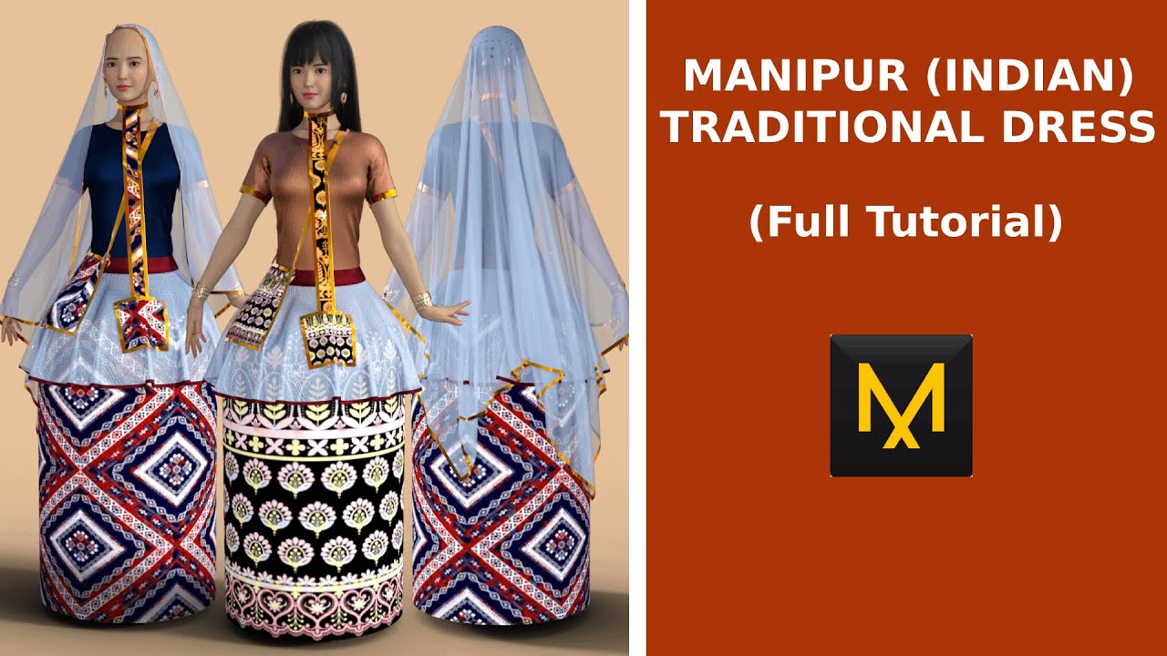 Manipur (Indian) Traditional Dress || Marvelous Designer - YouTube