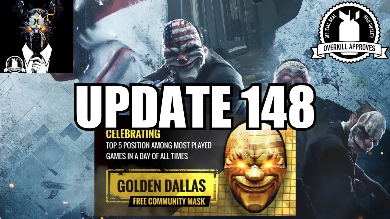 PAYDAY 2: ULTIMATE EDITION IS LIVE! (UPDATE 148) - YouTube