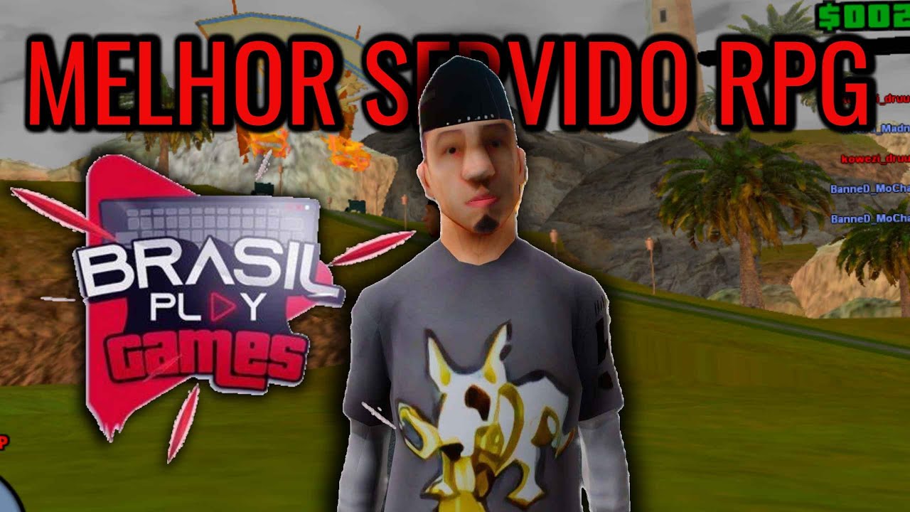 MELHOR SERVIDOR RPG/ SAMP BRASIL PLAY GAMES - YouTube