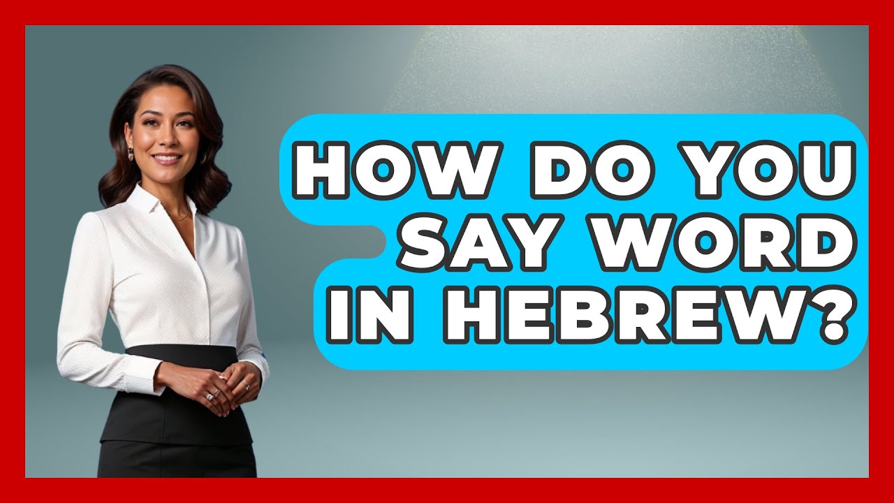 How Do You Say Word In Hebrew? - Jewish Teachings For All - YouTube