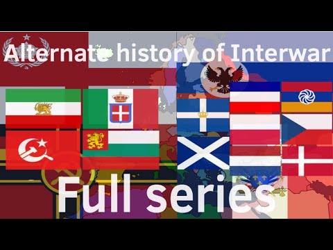 Alternate history of Interwar full series - YouTube