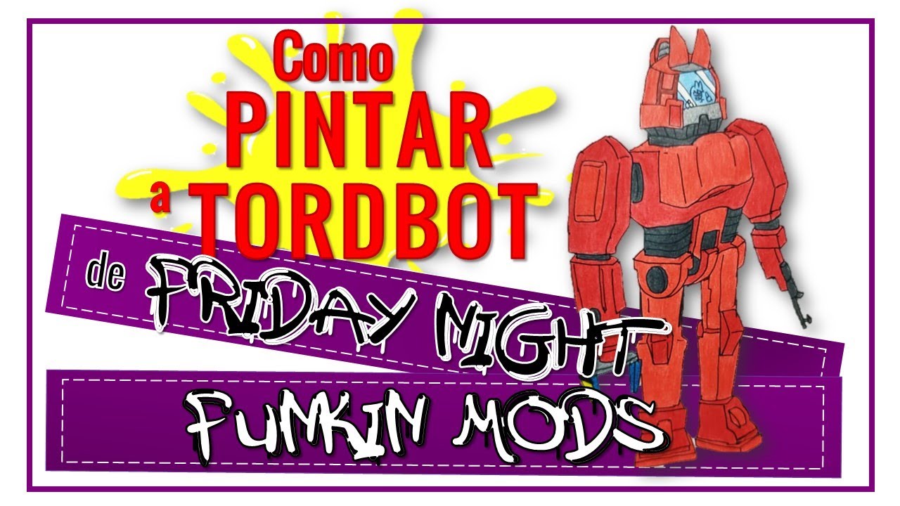 Cómo PINTAR a 🤖TORDBOT 🎤(2 Parte) de FRIDAY NIGHT FUNKIN MOD/How to ...