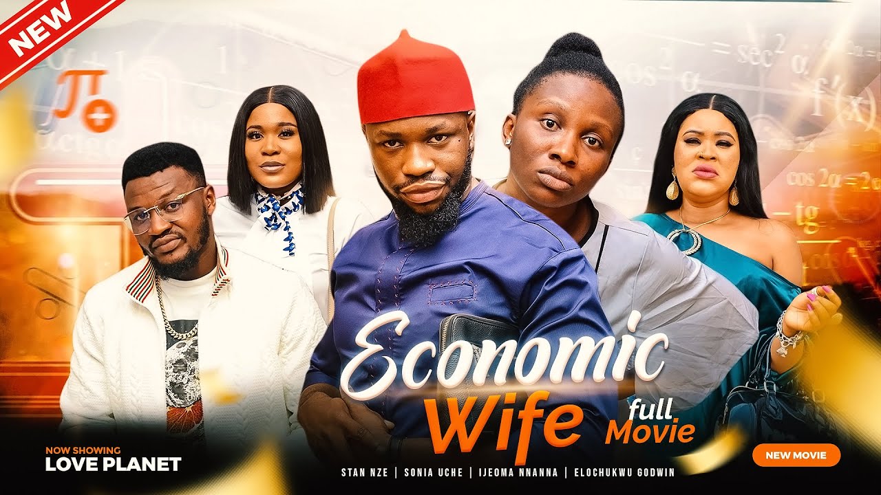 ECONOMIC WIFE (Full Movie) Sonia Uche, Stan Nze 2023 NEW Nigerian ...