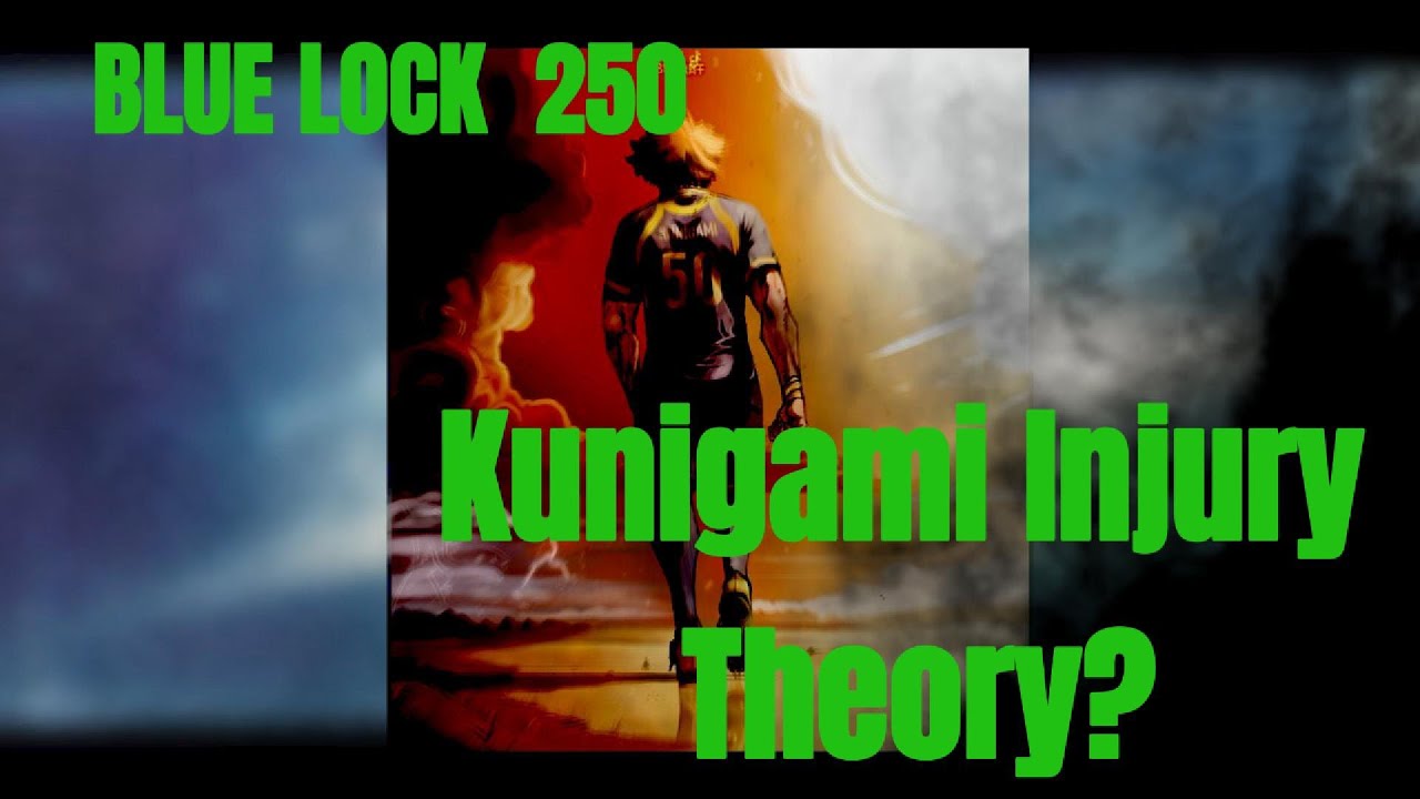 Blue Lock 255, Theory: Why Kunigami will be injured during this game ...