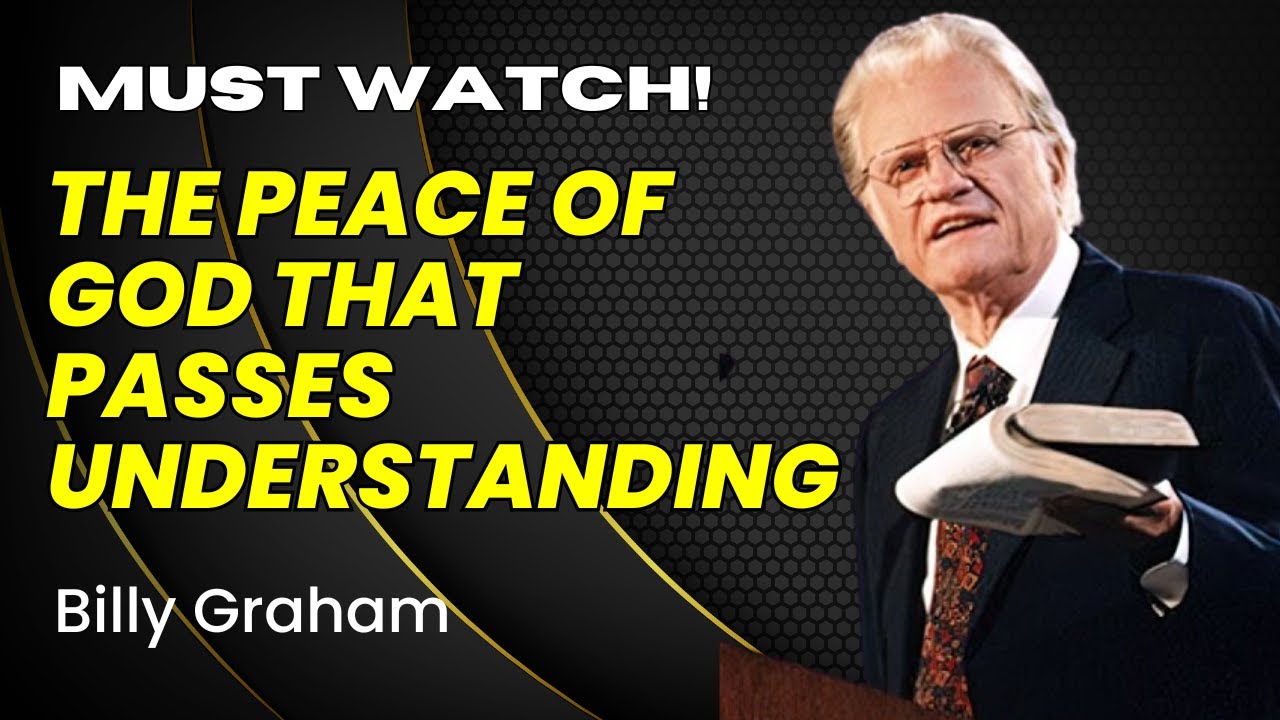 Billy Graham Classics - THE PEACE OF GOD THAT PASSES UNDERSTANDING ...