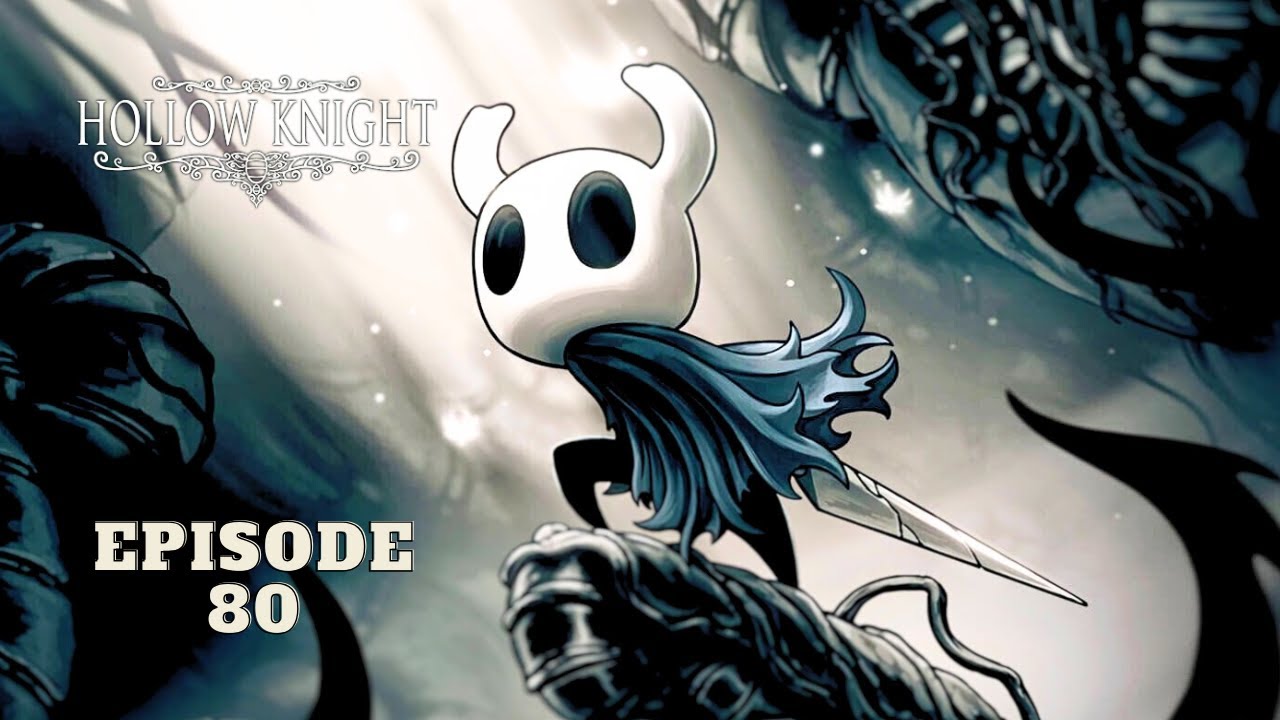 HOLLOW KNIGHT | EPISODE 80 | FALLING SHORT | NEW VIDEO | - YouTube